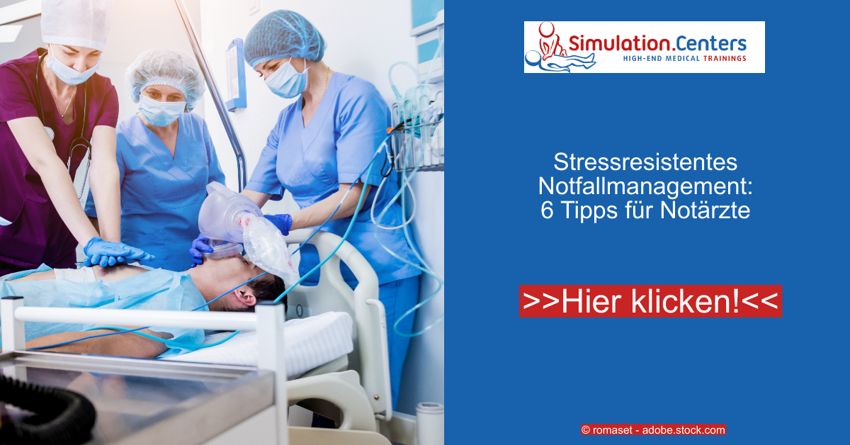 Stressresistentes Notfallmanagement: 6 Tipps für Notärzte